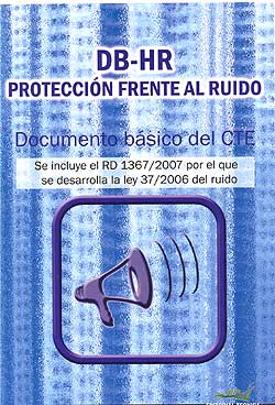 DB - HR PROTECCIóN FRENTE AL RUIDO.DOCUMENTO BáSICO DEL CTE AA.VV.