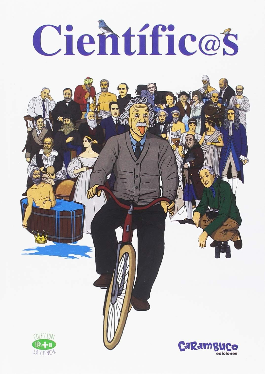 CIENTíFIC@S TAPA DURA SERGIO BELMONTE, CARLOS RULL, JUANOLO