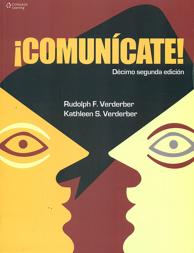 ¡COMUNíCATE! RUDOLPH VERDERBER, KATHLEEN VERDERBER