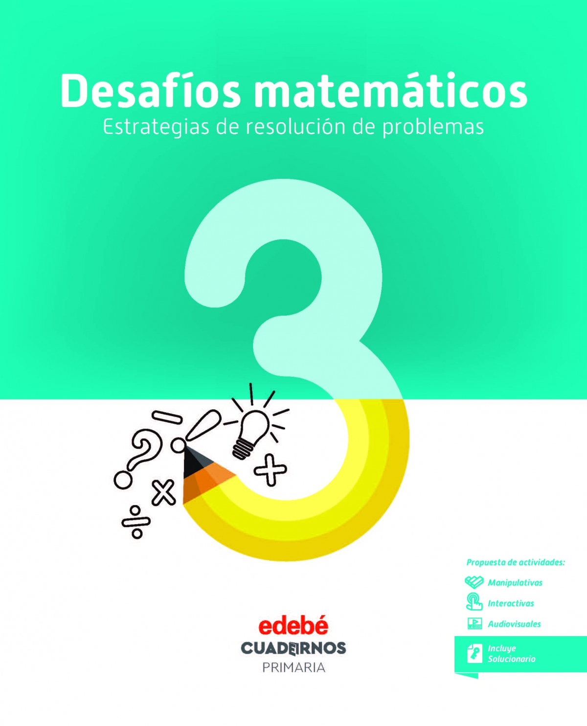 DESAFíOS MATEMáTICOS. ESTRATEGIAS DE RESOLUCIóN DE PROBLEMAS 3 OBRA ...