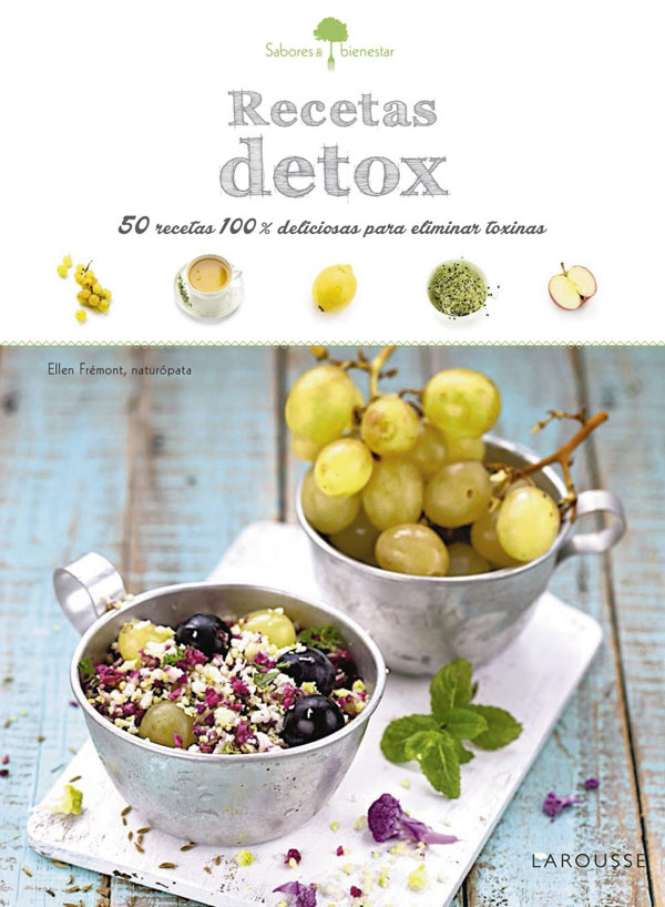 RECETAS DETOX. 50 RECETAS 100 % DELICIOSAS PARA ELIMINAR TóXINAS ...