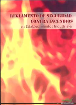 REGLAMENTO DE SEGURIDAD CONTRA INCENDIOS EN ESTABLECIMIENTOS INDUSTRIALES AA.VV.