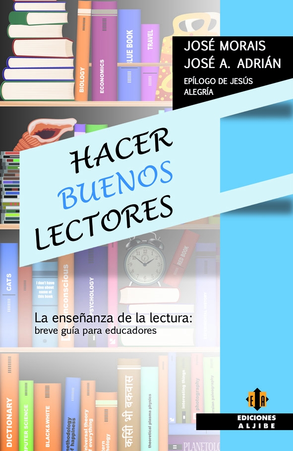 HACER BUENOS LECTORES. BREVE GUíA PARA EDUCADORES JOSé CARLOS JUNçA DE ...